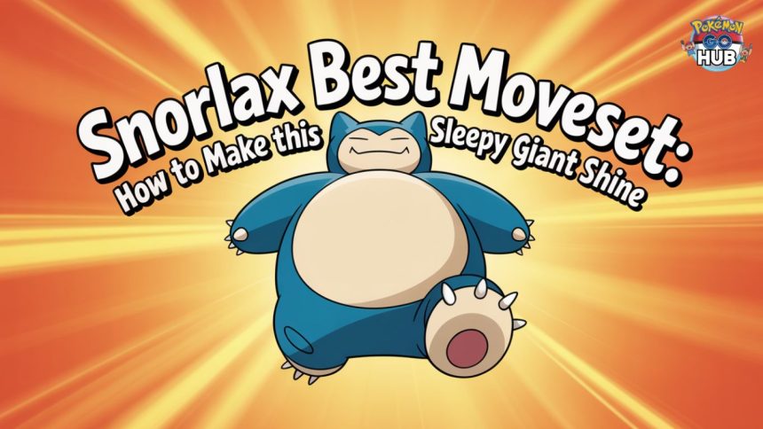 Best Snorlax Moveset for Pokémon GO | PvP, Raids & More (202